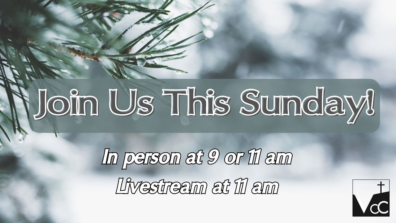 VCC LIVE Sunday, February 25, 2024 at 11 am! - YouTube