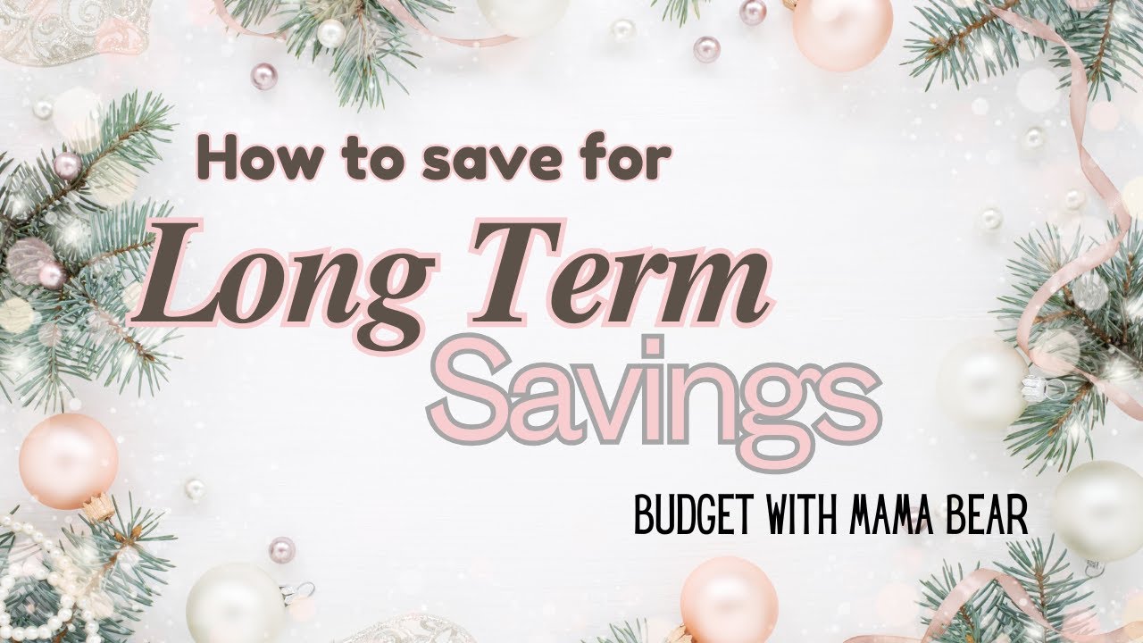 How to save for long term savings goals | Budgeting - YouTube