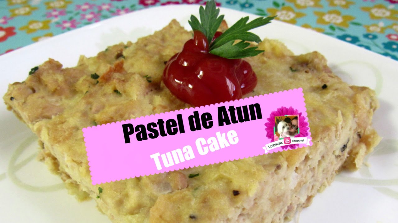Pastel de Atun FACIL_Tuna cake I Lorentix - YouTube
