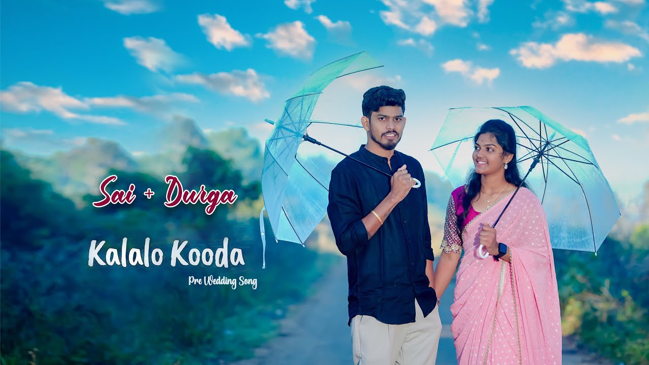 Sai & Durga Kalalo Kooda Pre Wedding Song - YouTube