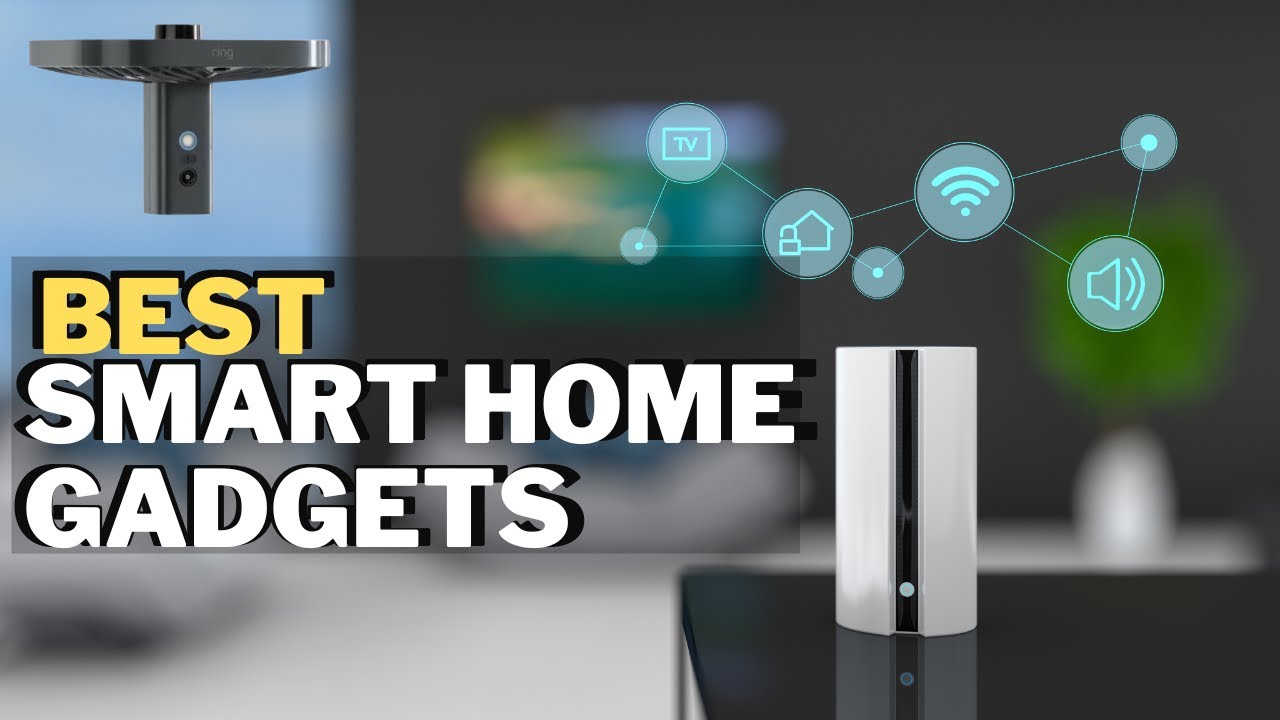 10 Amazing Smart Home Gadgets | 2023 Review - YouTube