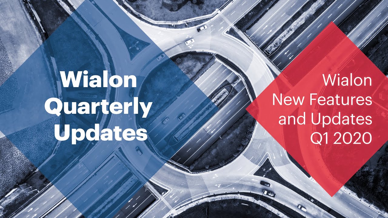 Wialon New Features and Updates for Q1 2020 - YouTube