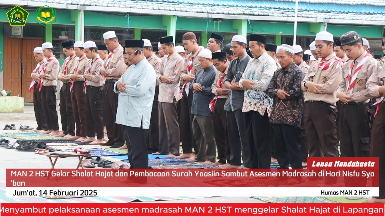 MAN 2 HST Gelar Shalat Hajat dan Pembacaan Surah Yasin Sambut Asesmen ...