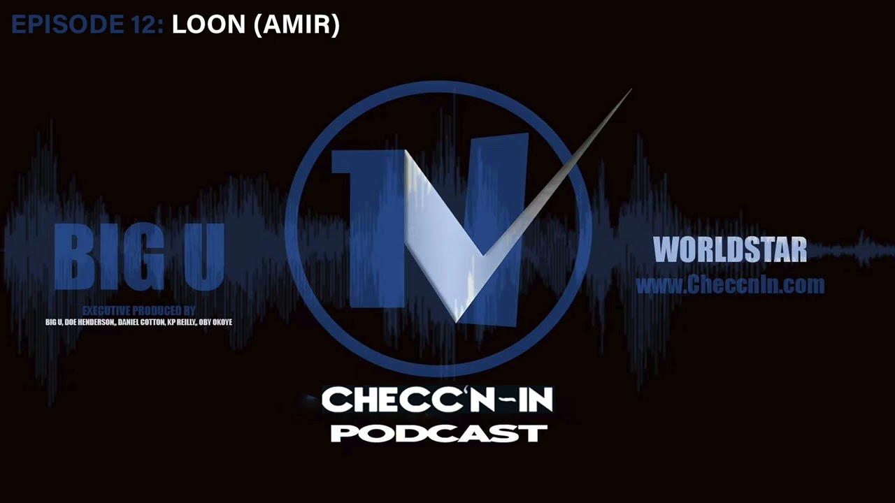 Checc‘n In - Episode 12: LOON (AMIR) - YouTube