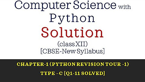 Type C[Class 12] Comp.Sc. with Python - YouTube