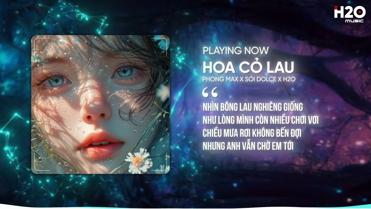 HOA CỎ LAU REMIX - PHONG MAX x SÓI DOLCE x H2O | GIỮA MÊNH MANG ĐÔI HOA ...