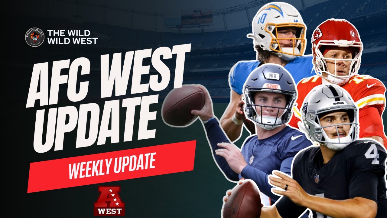 AFC West Weekly Update | The Wild Wild West - YouTube