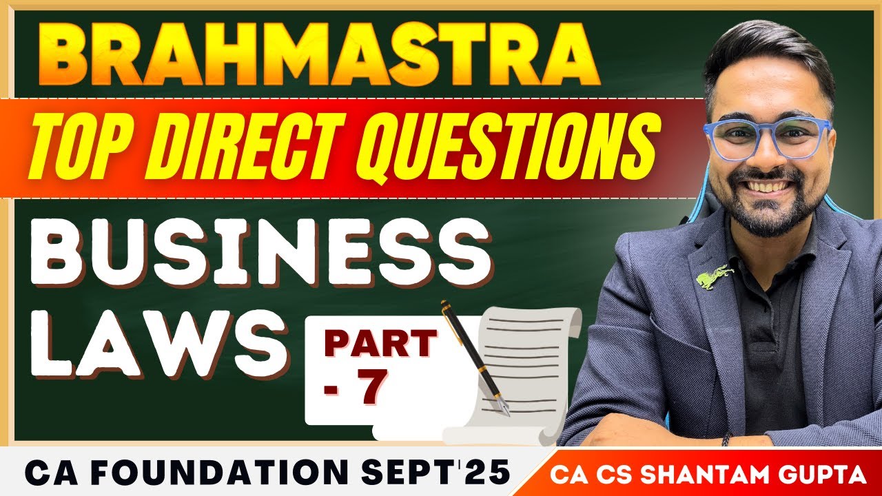 📖 Top Direct Questions – Part 07 | Business Laws | CA Foundation Sept ...