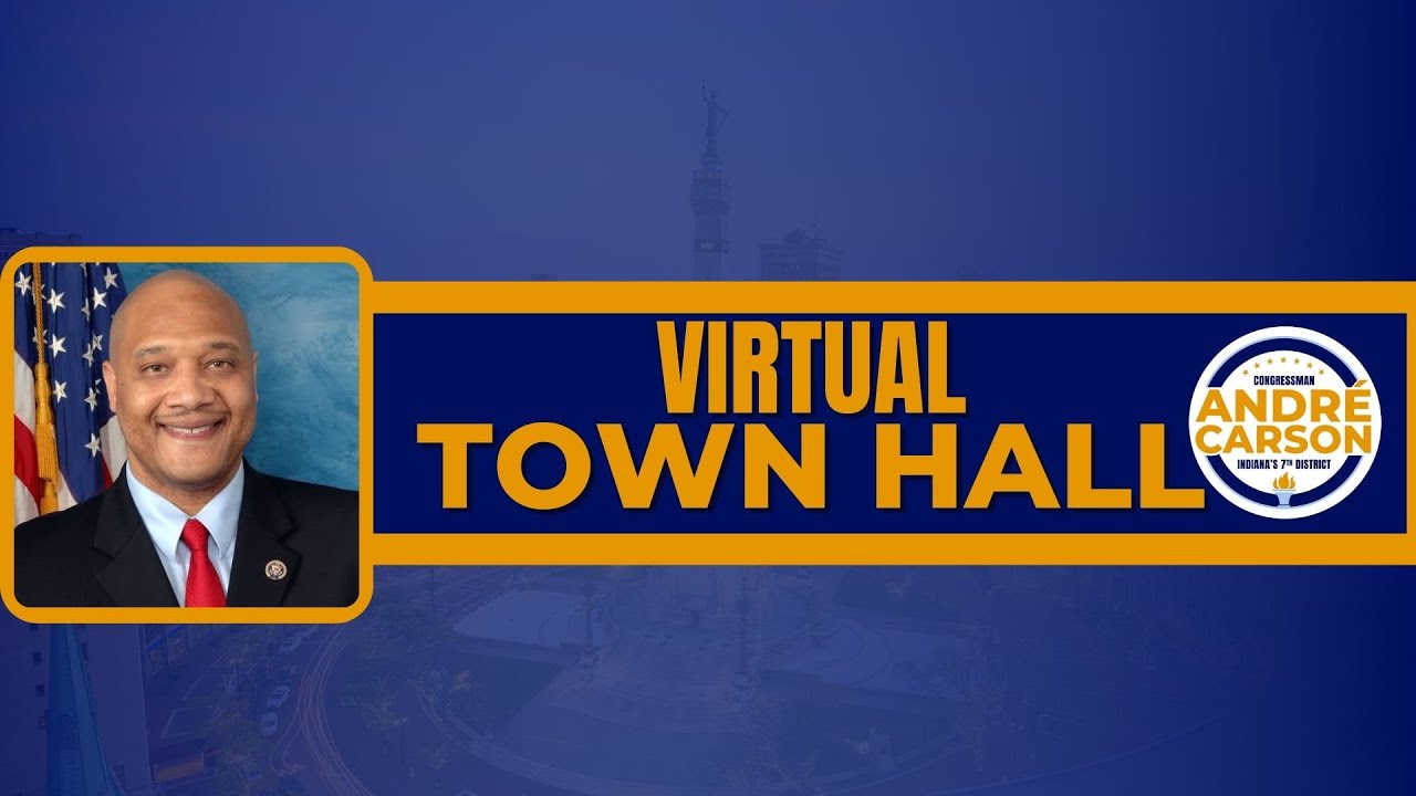 Rep. André Carson Answers Your Questions in Virtual Town Hall - YouTube