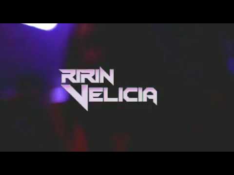 RIRIN VELICIA SEXY PERFOME DJ 2019@jangan lupa di subscribe guys
