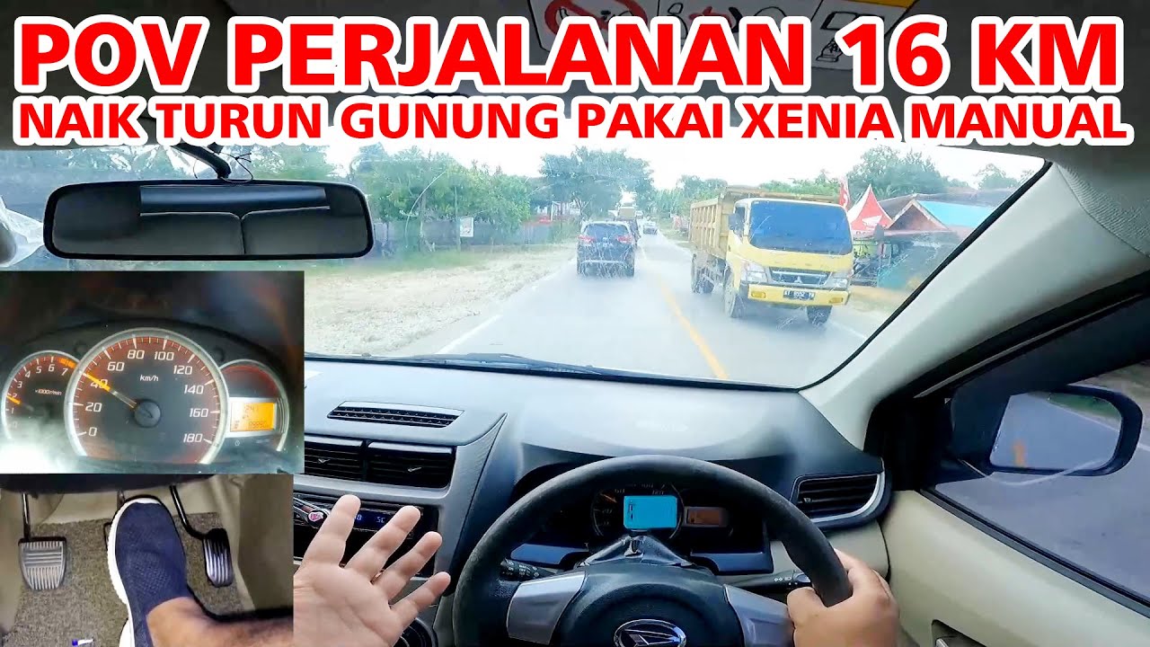 JALAN 16KM NAIK TURUN GUNUNG [POV XENIA MANUAL] - YouTube
