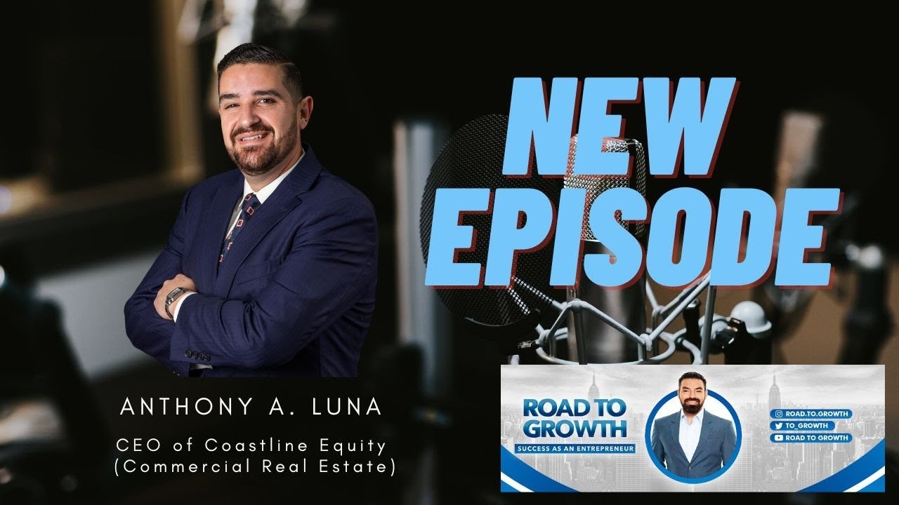 Anthony A. Luna - CEO of Coastline Equity (Commercial Real Estate ...