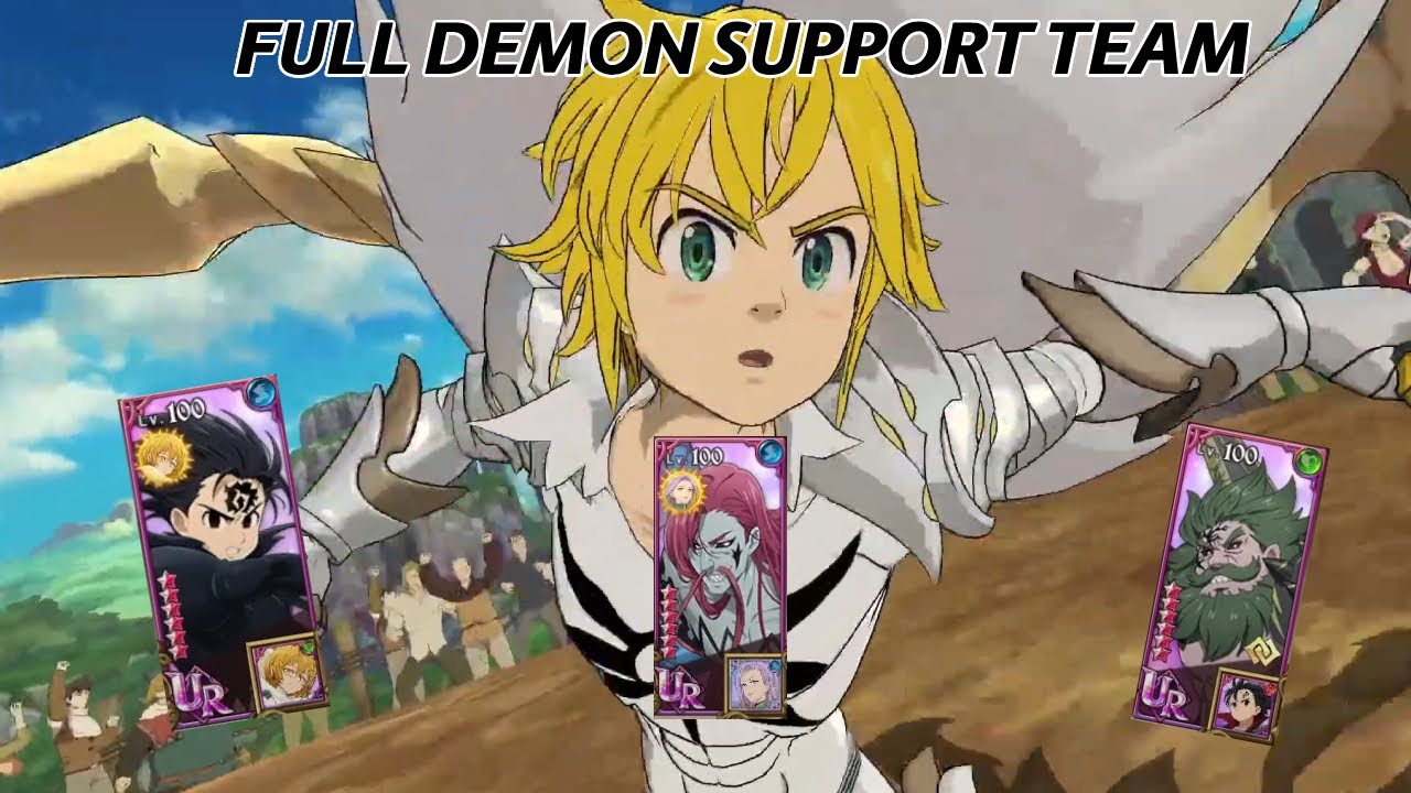 NEW DEMON KING MELIODAS WITH A FULL SUPPORT DEMON TEAM OP IN PVP ...