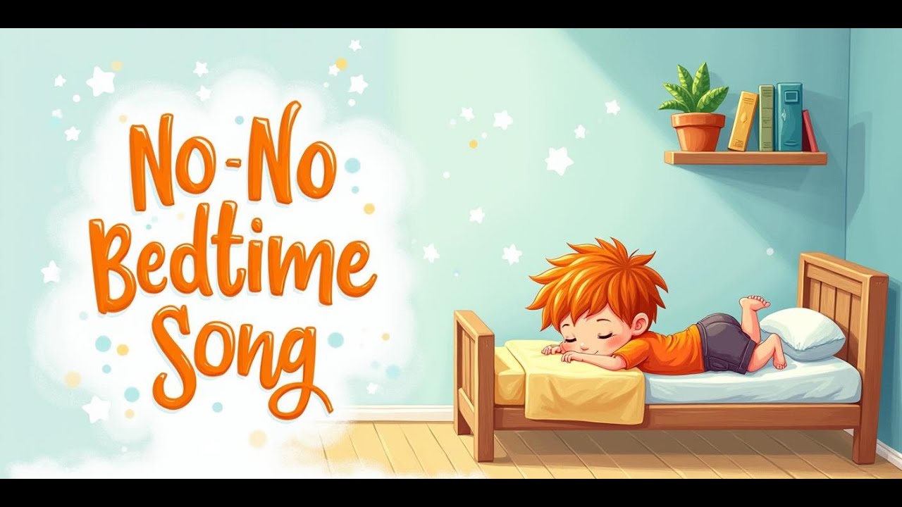 "No No Bedtime Song" | CV TV | - YouTube