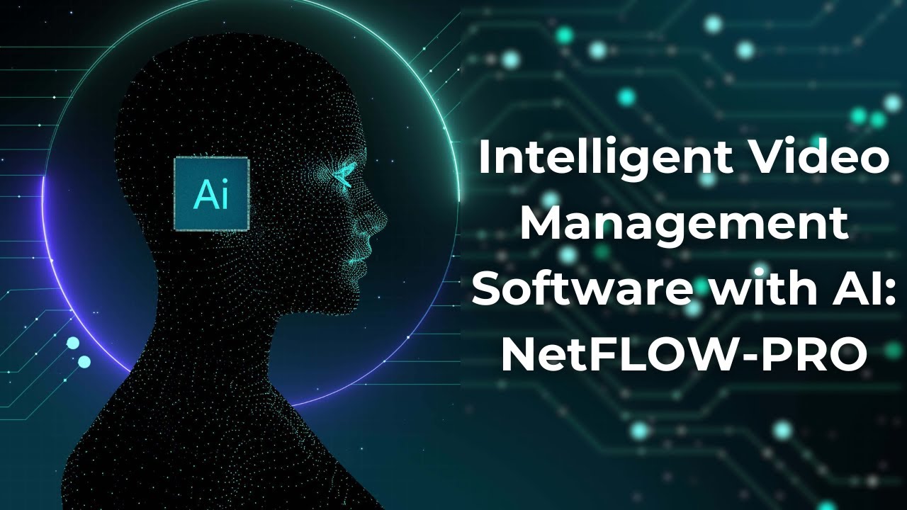 Intelligent Video Management Software with AI : NetFLOW-PRO - YouTube