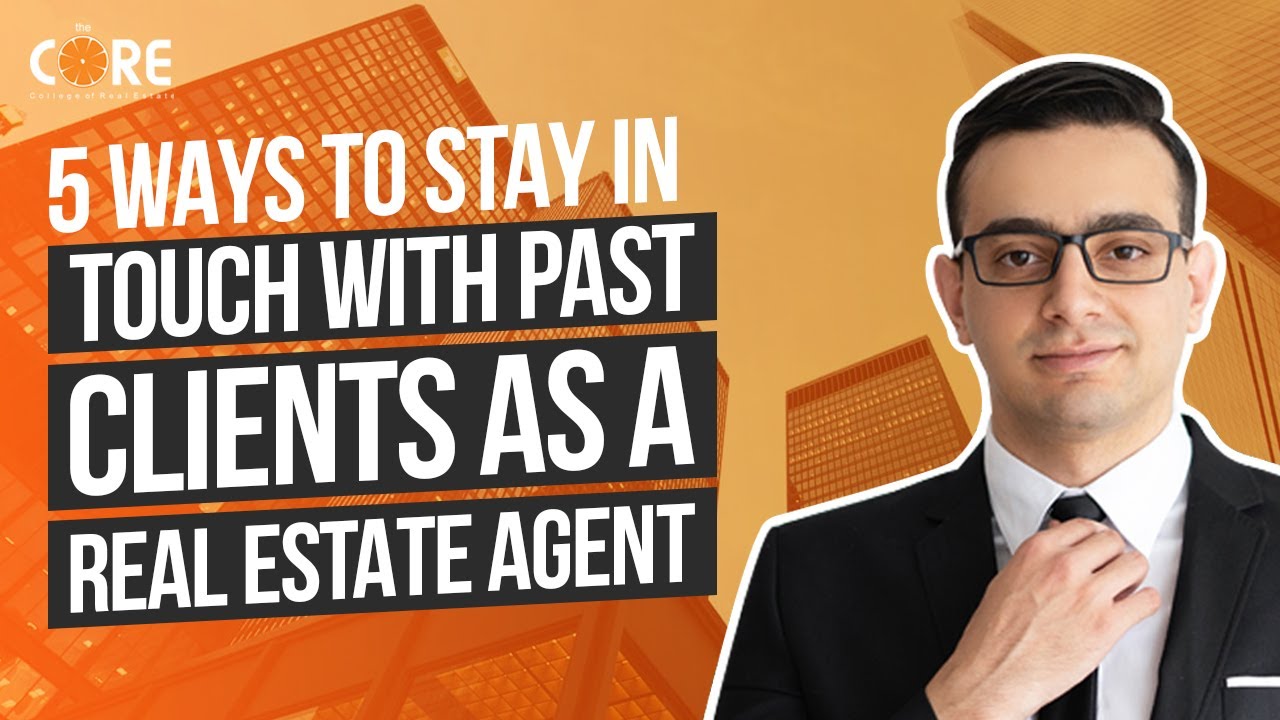 5 Ways to Stay in Touch With Past Clients as a Real Estate Agent - YouTube