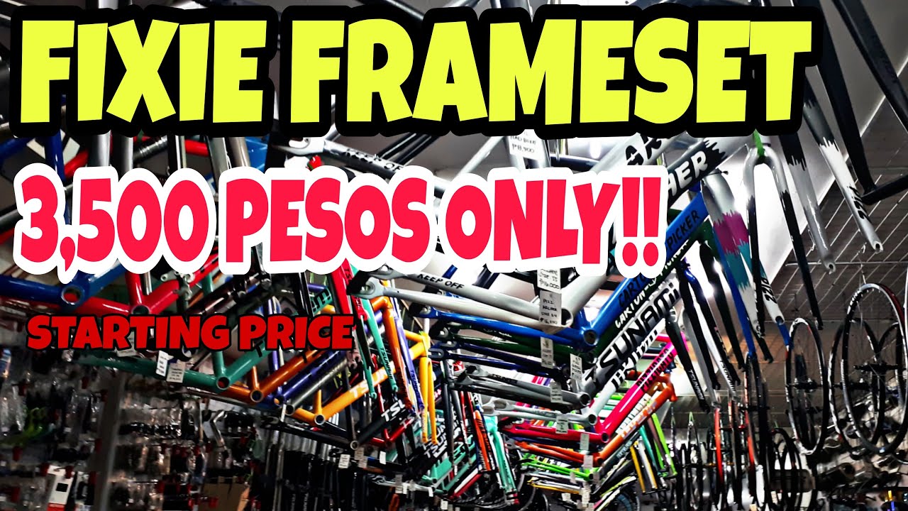 BUDGET FIXIE FRAMESET TO HIGH END AVAILABLE DITO ANG GAGANDA PA - YouTube
