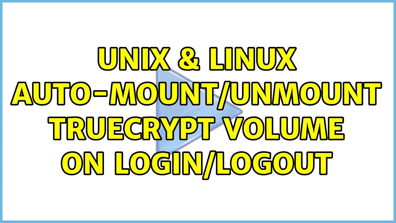 Unix & Linux: Auto-mount/unmount truecrypt volume on login/logout - YouTube