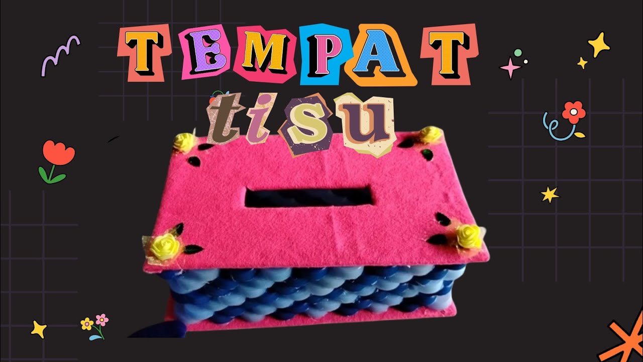 cara membuat tempat tisu dari tutup botol | praktek prakarya 12 IPA ...