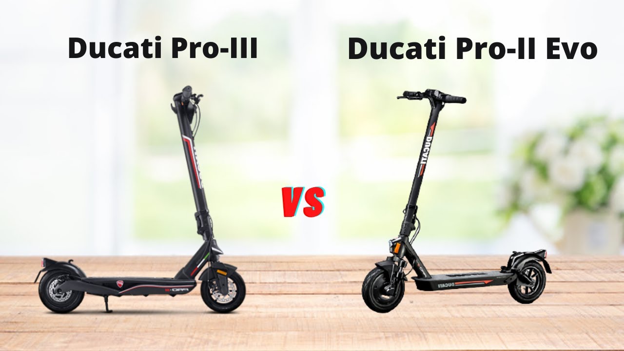Ducati Pro-III E-Scooter Vs Ducati Pro-II Evo E-Scooter - YouTube