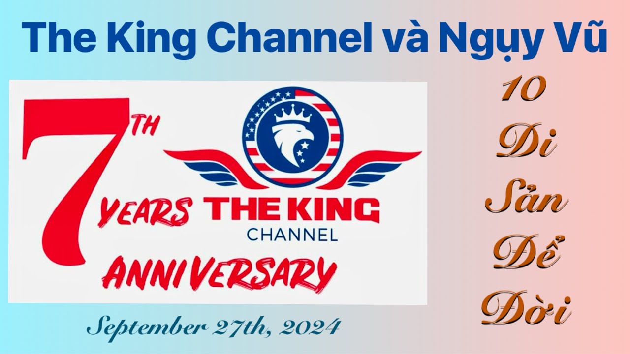 10 Di Sản Để Đời của The King Channel và Ngụy Vũ. Happy 7th Anniversary ...