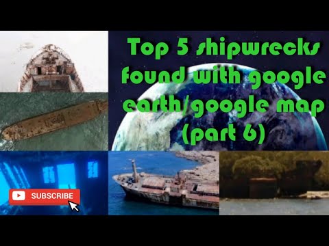 Top 5 shipwrecks found with google earth/google map #6 || Trung Dinh ...