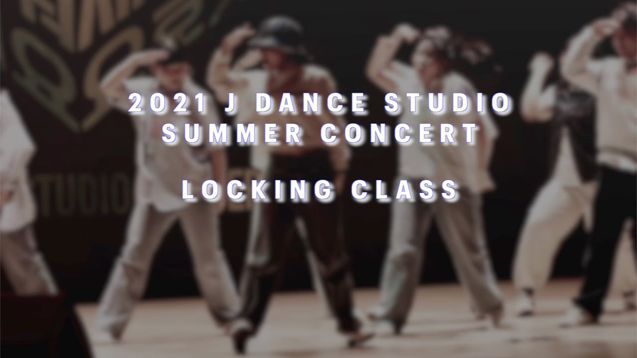 2021 J Dance Studio Summer Concert LOCKING Class//서귀포댄스//서귀포 제이댄스//제이댄스 ...