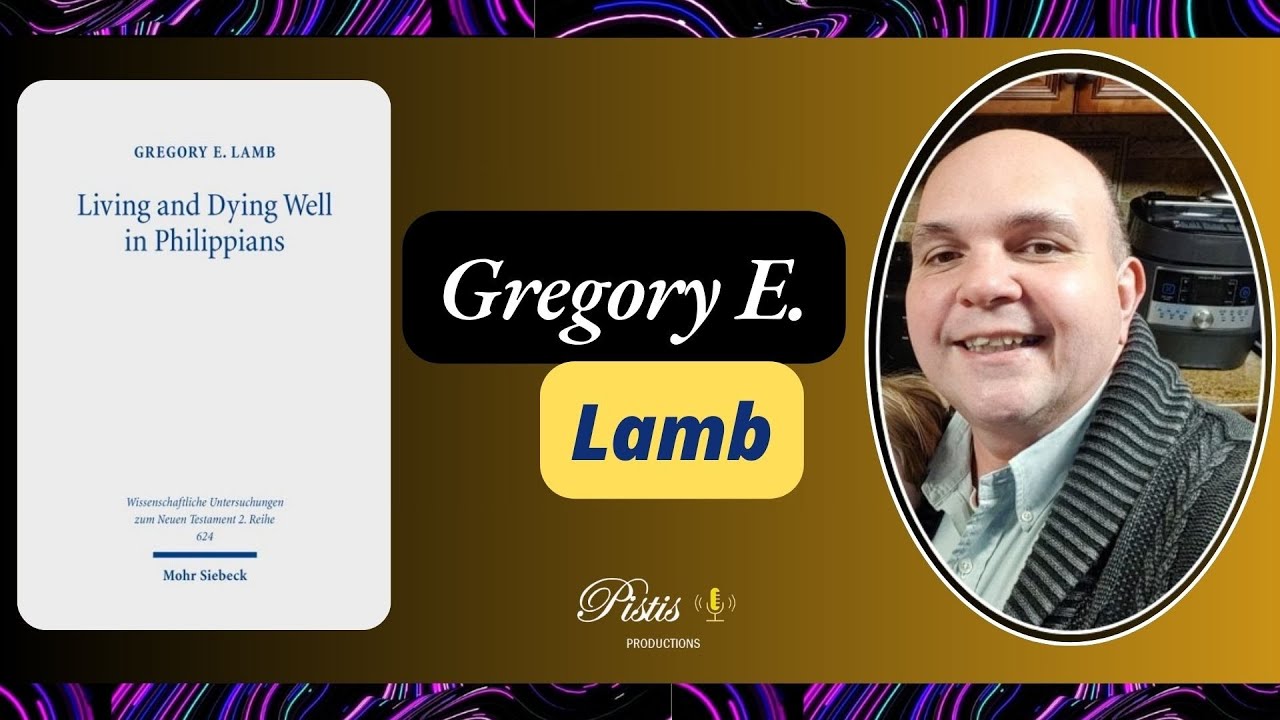 El Vivir y Morir bien en Filipenses | Gregory E. Lamb, PhD. - YouTube