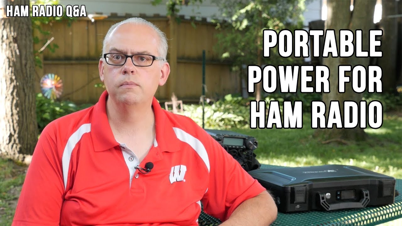 Portable Power for Amateur Radio - Ham Radio Q&A - YouTube