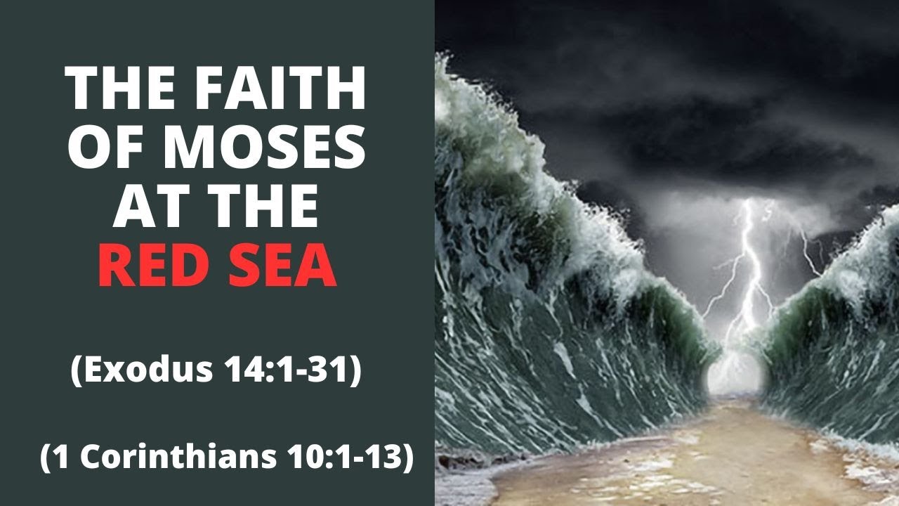 The Faith of Moses at the Red Sea (June 25, 2023) - YouTube