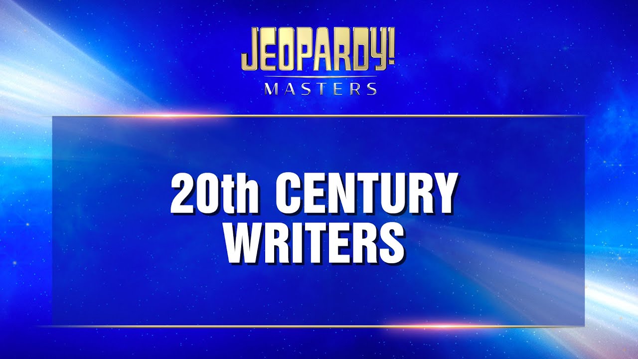 20th Century Writers | Final Jeopardy! | JEOPARDY! MASTERS - YouTube