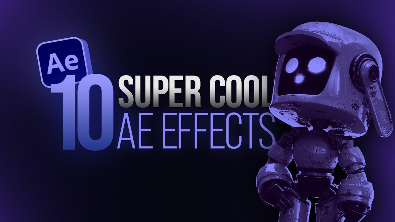 Top 10 EPIC Effects in After Effects - After Effects Tutorial - YouTube