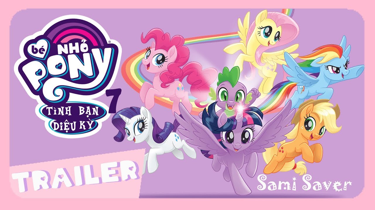 [MLP] Trailer#1 Pony Bé Nhỏ - Tình Bạn Diệu Kỳ - Phần 7 | My Little ...