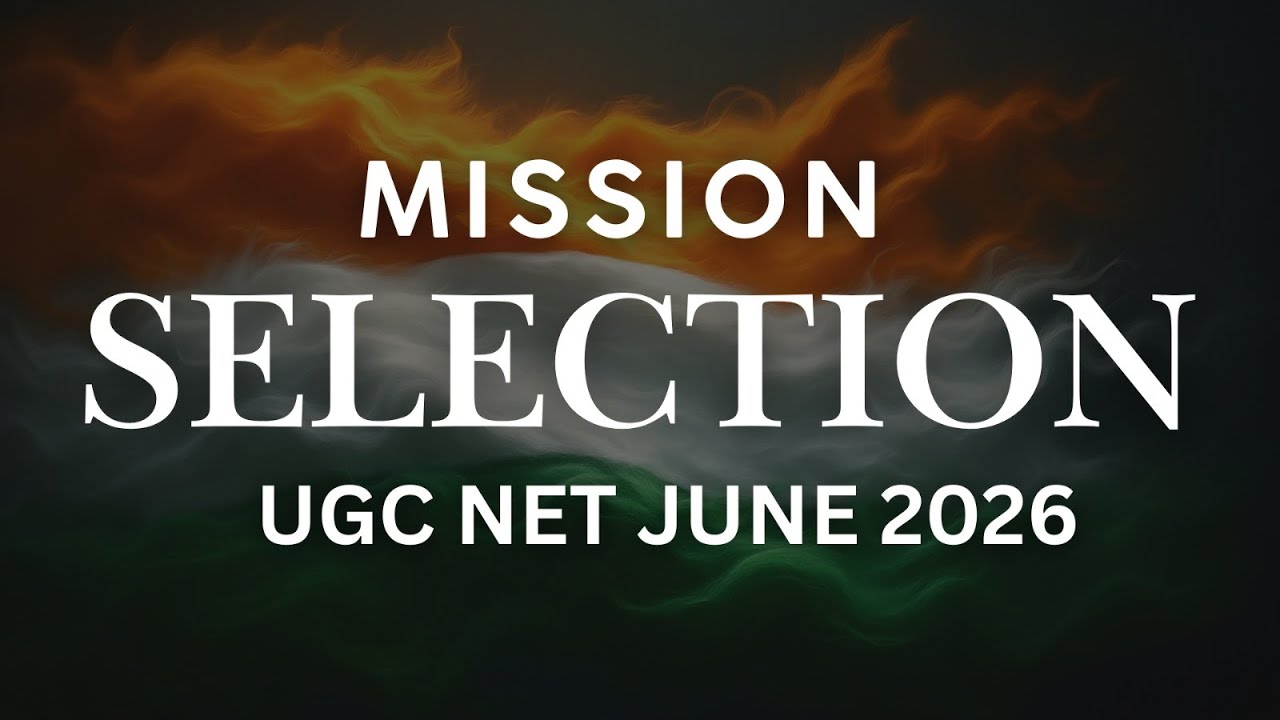 Mission Selection UGC NET June 2026 🔥| UGC NET Unacademy - YouTube