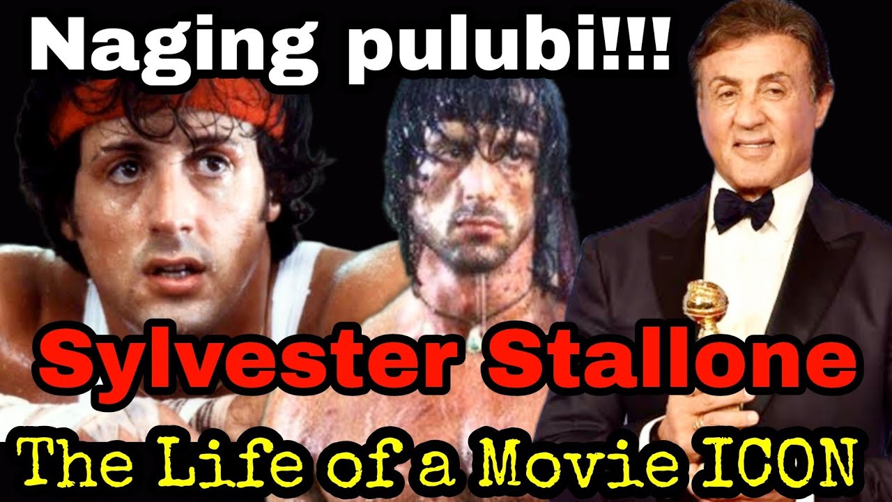 Sylvester Stallone : Naging Pulubi! The Life of A Movie ICON - YouTube
