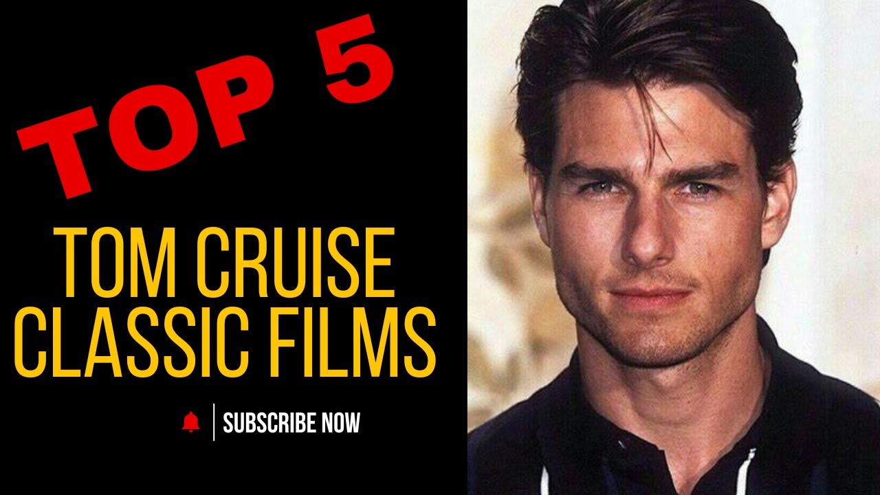 Top 5 Classic Tom Cruise Movies That Defined Hollywood ! 🌟 - YouTube