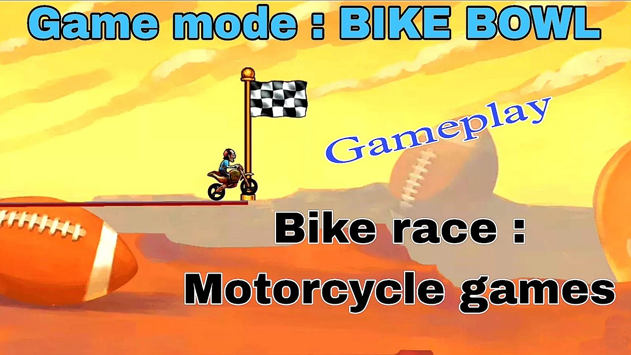 Bike race : Motorcycle games for - SPECIAL PACK Game mode - BIKE BOWL ...