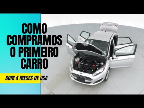 COMO COMPRAMOS O PRIMEIRO CARRO (COM 4 MESES DE USA) #estadosunidos # ...