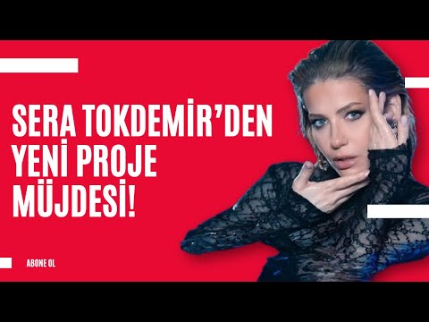 Serra Tokdemir’den yeni proje müjdesi!