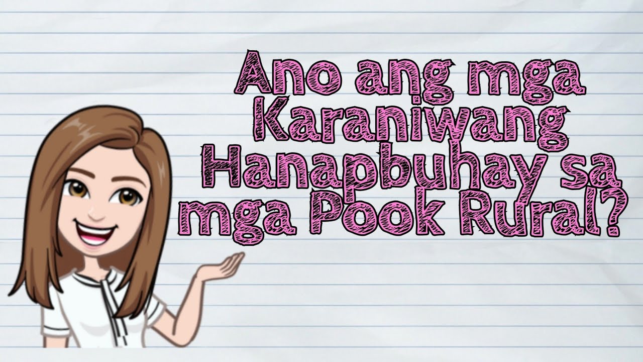 (HEKASI) Ano ang mga Karaniwang Hanapbuhay sa mga Pook Rural? | # ...