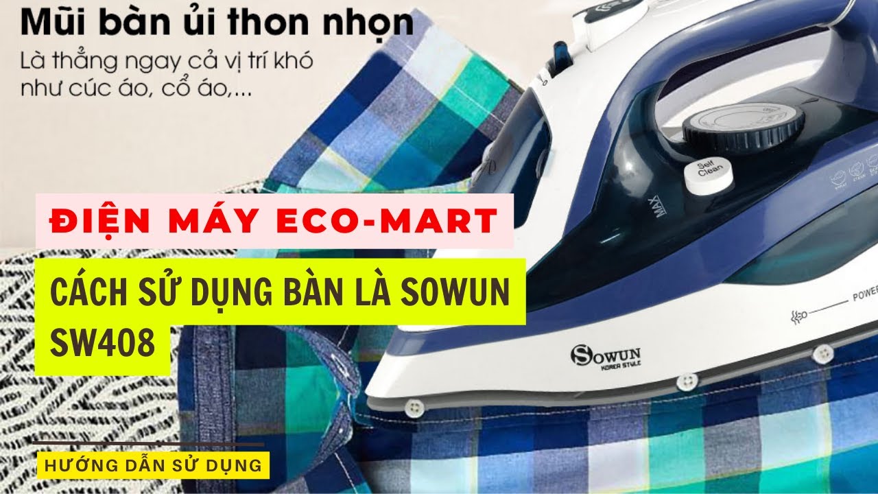 Giới thiệu- Hướng dẫn sử dụng bàn là Sowun SW408 - YouTube