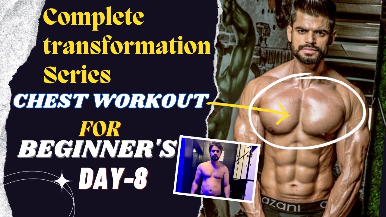 Complete Transformation Series For Beginners | Day 8 | CHEST Workout |A ...