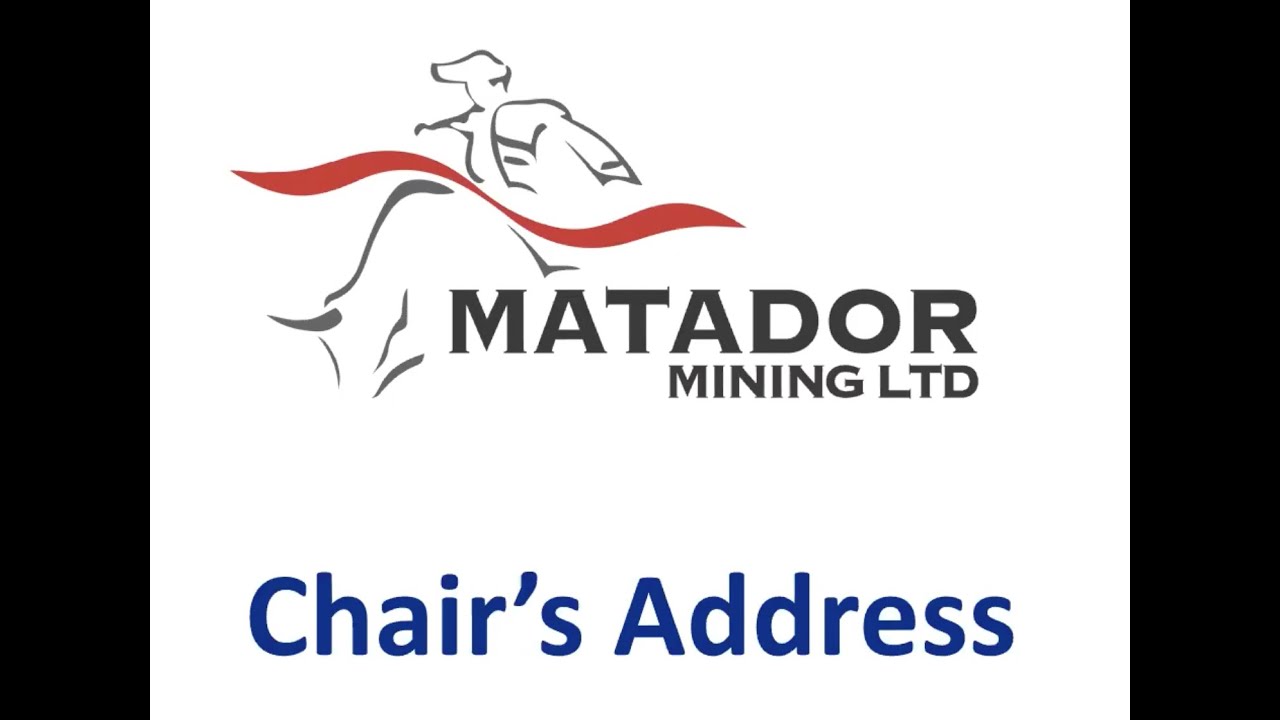 Matador mining AGM 2021: Chair's address and company presentation - YouTube