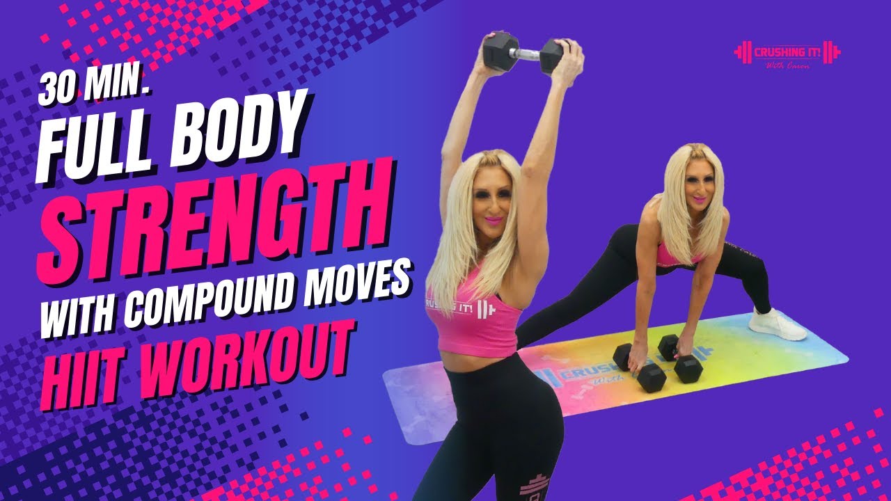 30 Minute Full Body Strength With Compound Moves HIIT Workout - YouTube