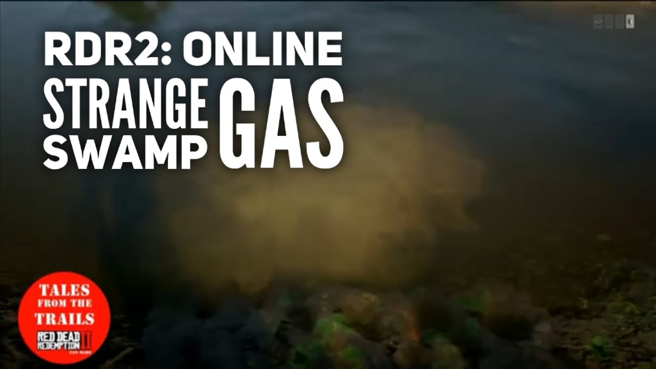 RDR2: Online - Strange Swamp Gas - Bluewater Marsh - Bayou Nwa - PS4 ...