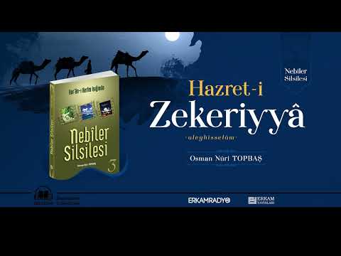 Hazret-i Zekeriyya Peygamber'in Hayatı (Peygamberlerin Hayatı 21) - Sesli Kitap