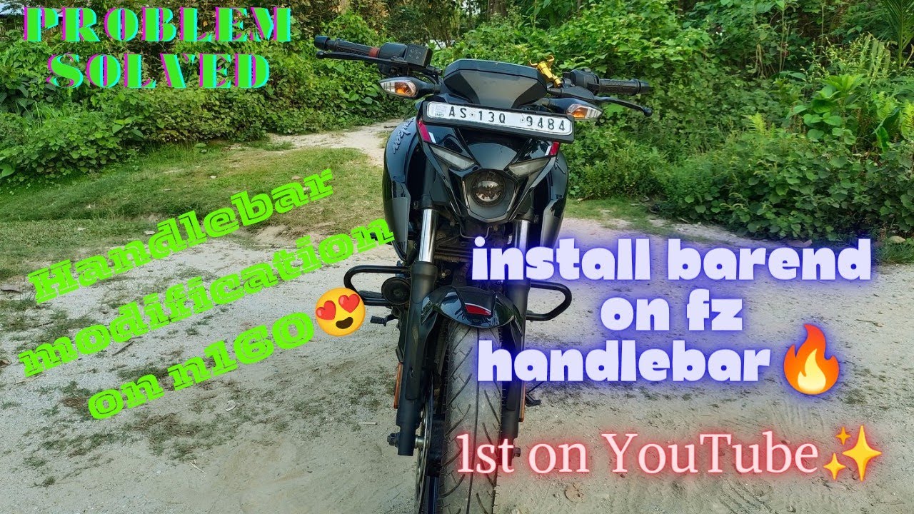 How To Install Barend On Fz Handlebar?? handlebar modification on ...