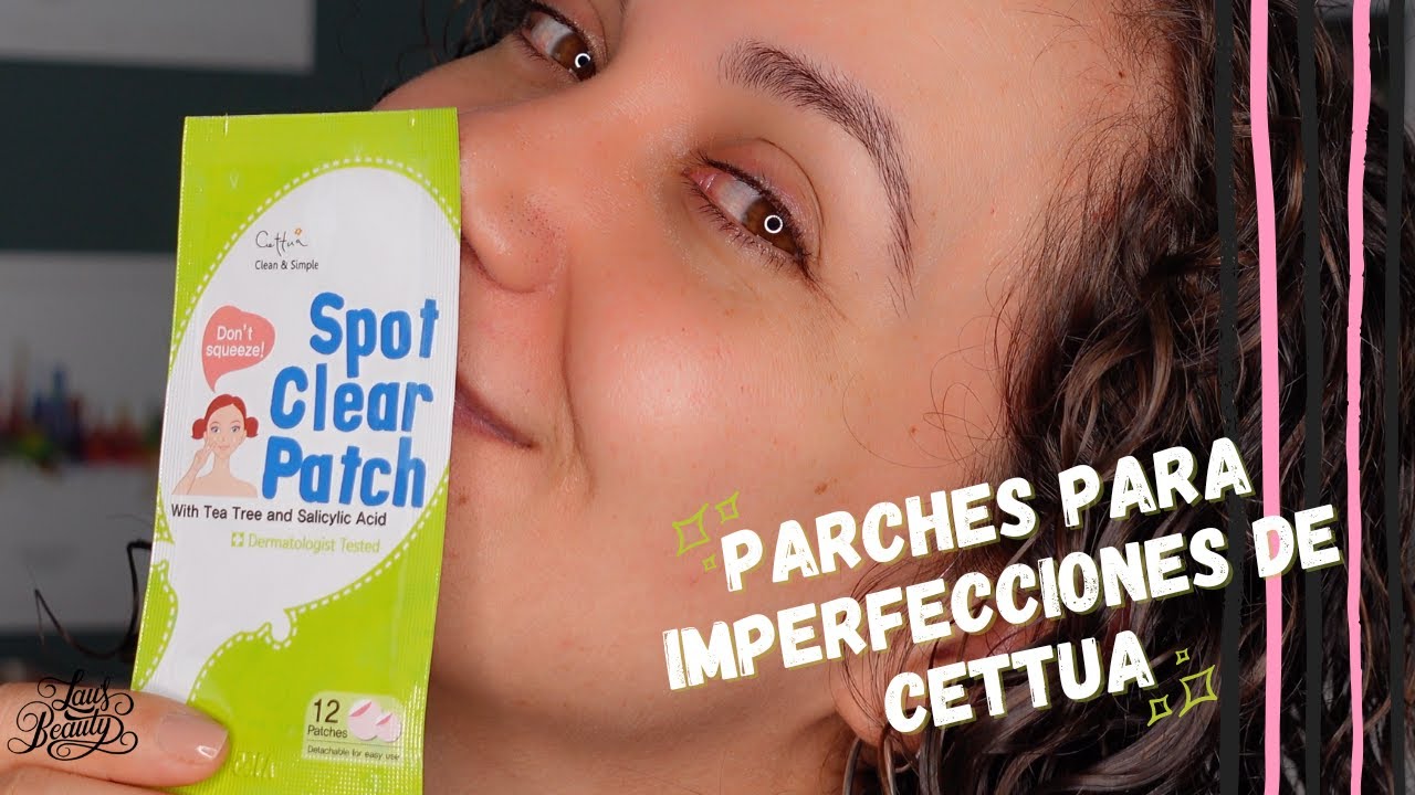 PARCHES PARA BARROS Y ESPINILLAS DE CETTUA! Un producto que me dejó sin ...