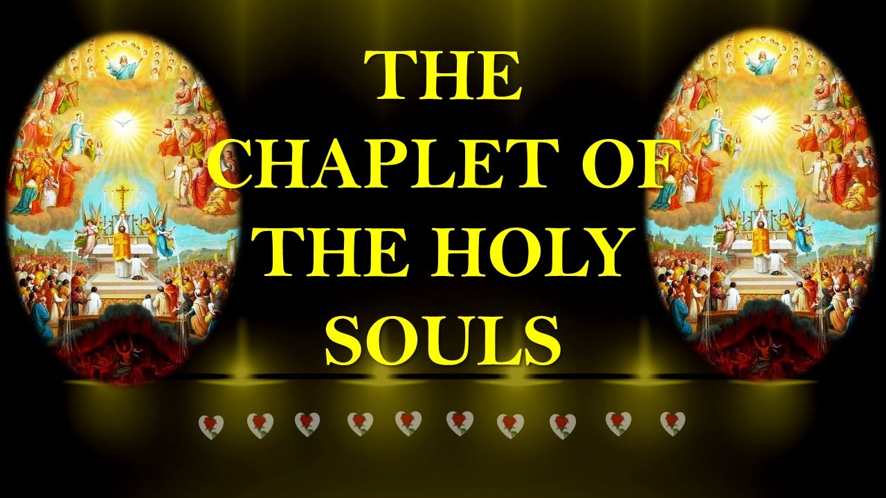Chaplet for the Holy Souls in Purgatory - YouTube