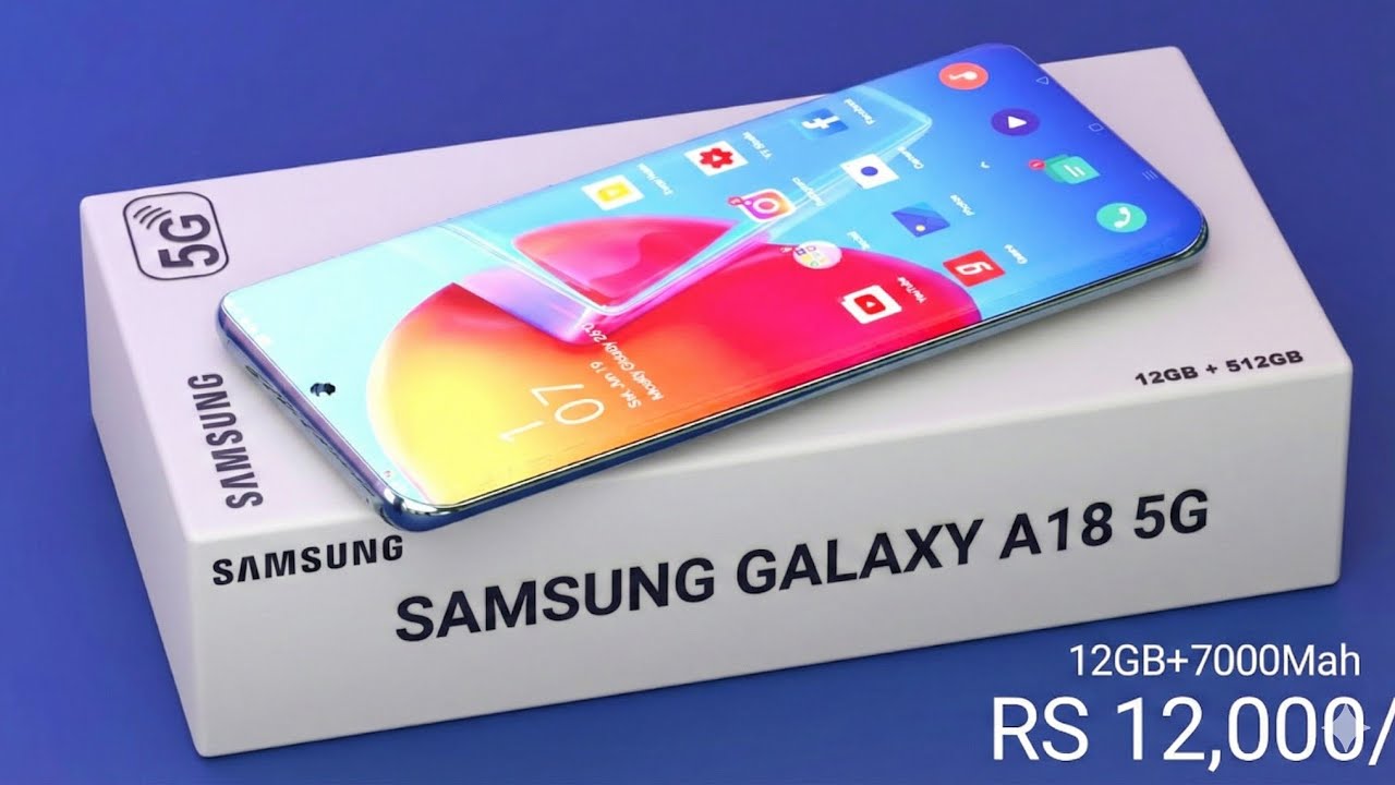 Samsung Galaxy A18 5G - 16GB + 1TB | 9000mAh,144Hz Display | Best ...